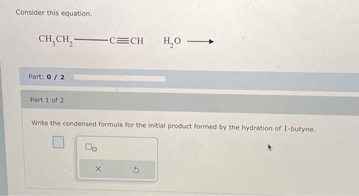 Solved Write the condensed formula for the final product | Chegg.com