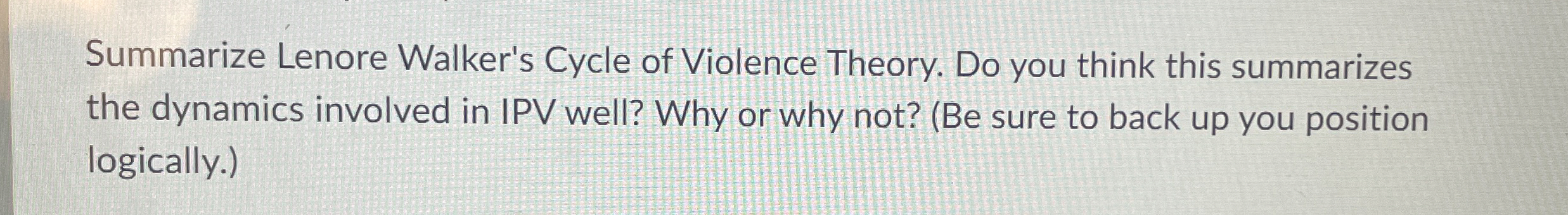 Solved Summarize Lenore Walker's Cycle of Violence Theory. | Chegg.com