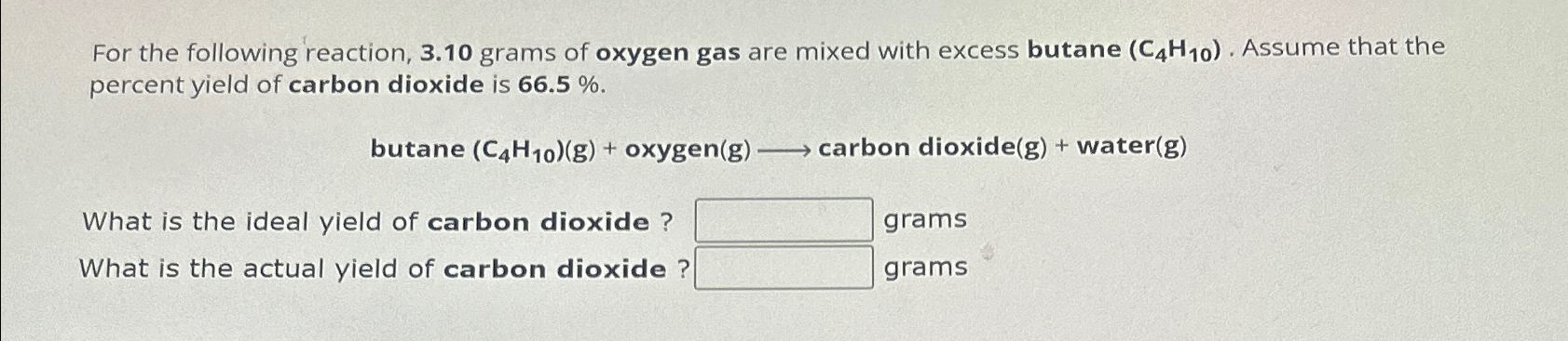 Solved For the following reaction, 3.10 ﻿grams of oxygen gas | Chegg.com