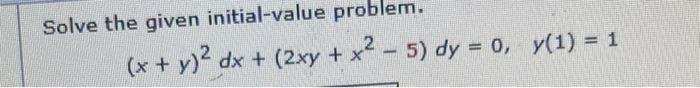 Solved Solve the given initial-value problem. | Chegg.com