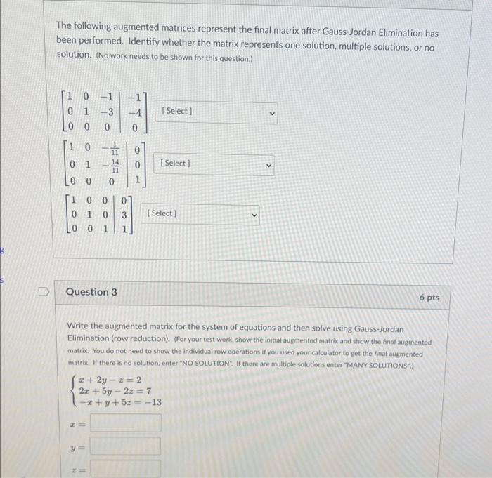 Solved The following augmented matrices represent the final | Chegg.com