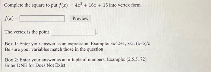 Solved Complete the square to put f(x)=4x2+16x+15 into | Chegg.com