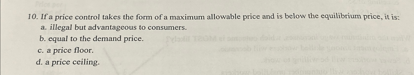 Solved If a price control takes the form of a maximum | Chegg.com