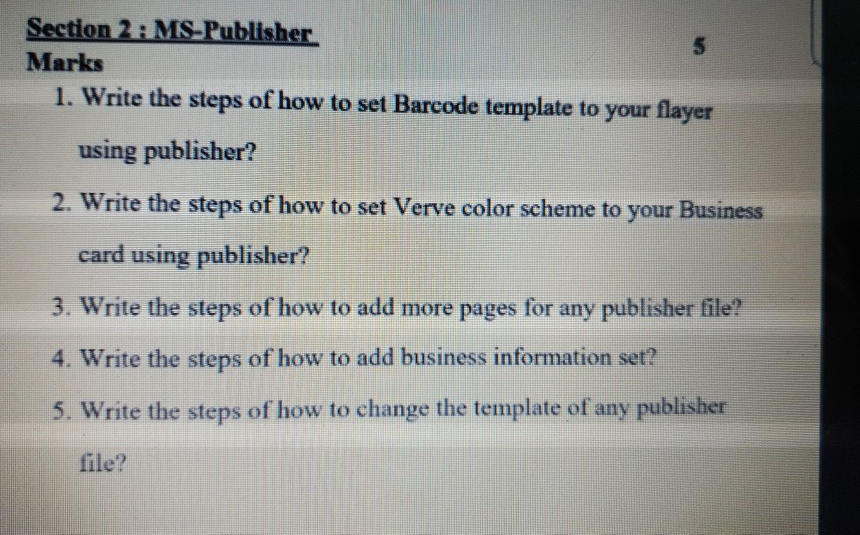 Solved Section 2 : MS Publisher 5 Marks 1. Write the steps | Chegg.com