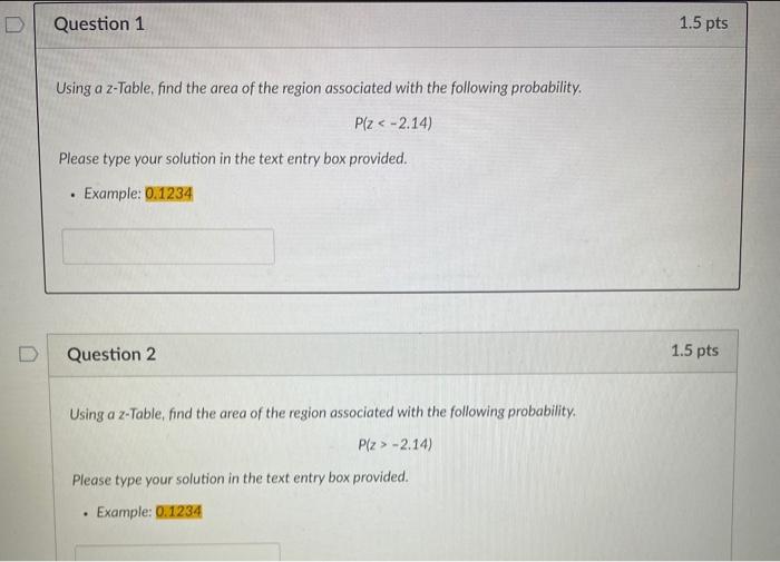 Solved D Question 1 1.5 pts Using a z-Table, find the area | Chegg.com