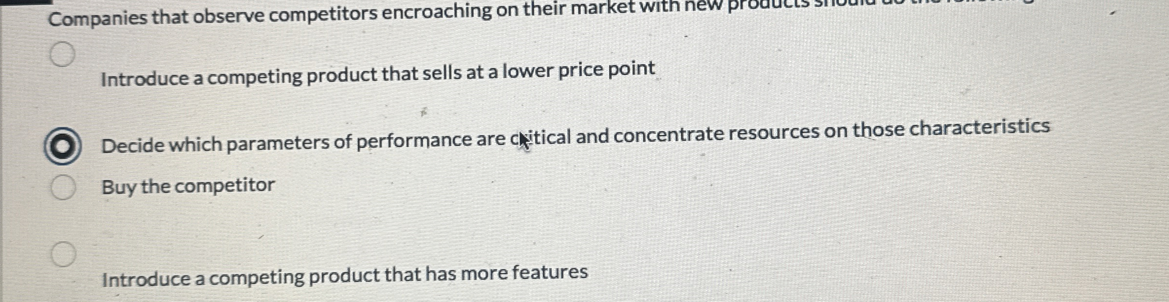 Solved Companies that observe competitors encroaching on | Chegg.com