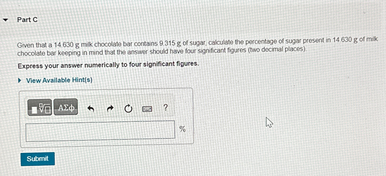 Solved Part CGiven that a 14.630g ﻿milk chocolate bar | Chegg.com