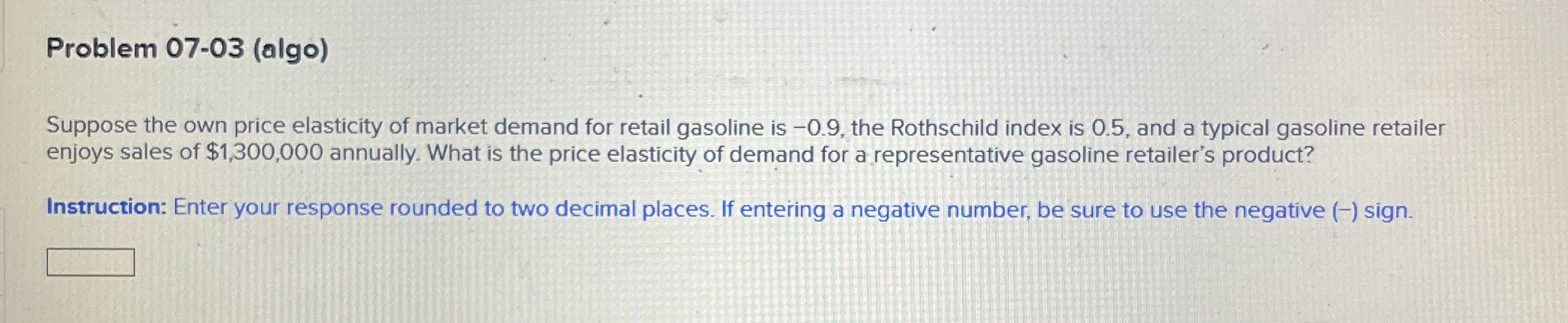 Solved Problem 07-03 (algo)Suppose the own price elasticity | Chegg.com
