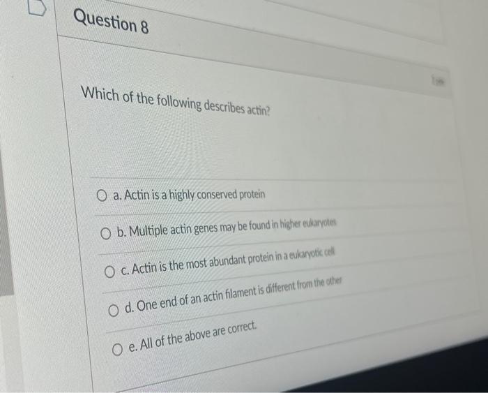Solved Which of the following describes actin? a. Actin is a | Chegg.com