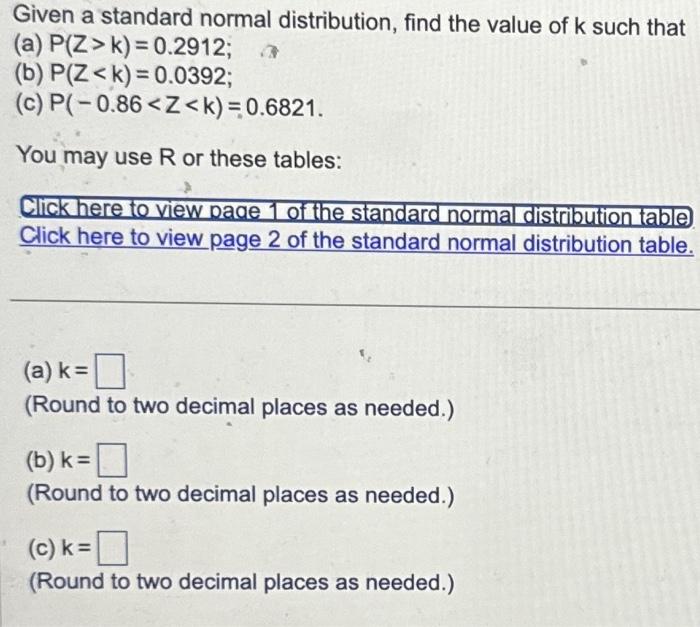 Solved Given a standard normal distribution, find the value | Chegg.com
