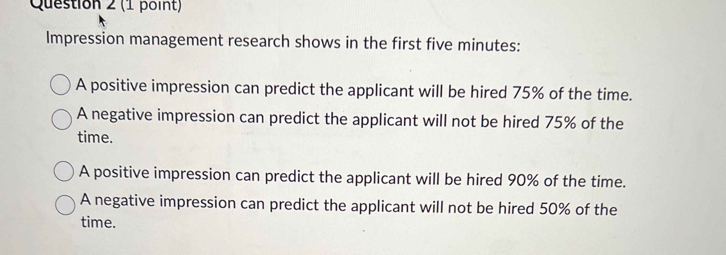 Solved Impression management research shows in the first | Chegg.com