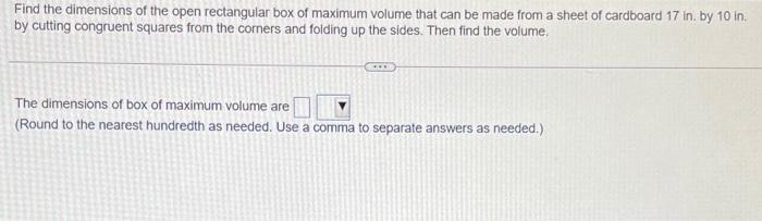 Solved Find the dimensions of the open rectangular box of | Chegg.com