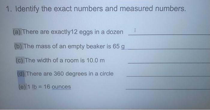 Solved 1. Identify the exact numbers and measured numbers. | Chegg.com