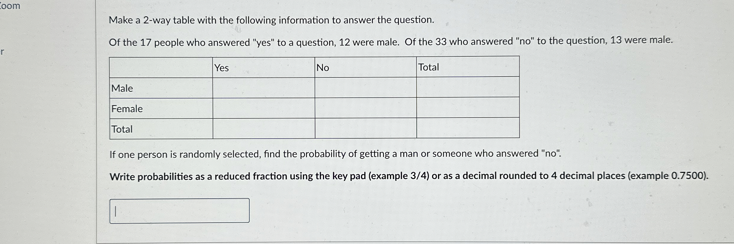 Solved Make a 2-way table with the following information to | Chegg.com