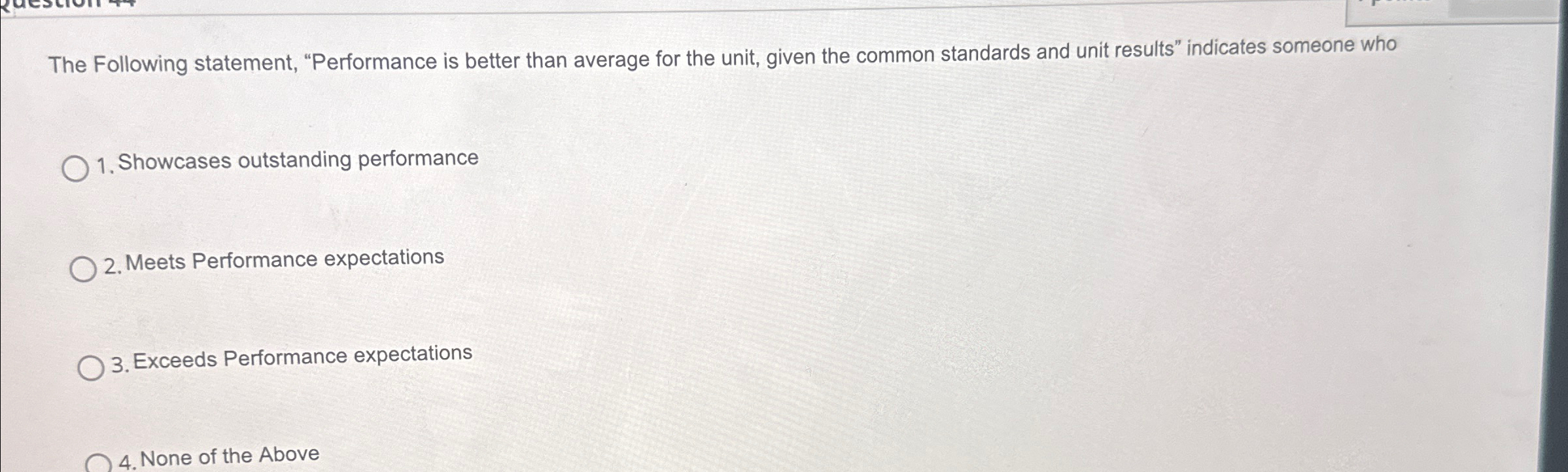 The Following statement, "Performance is better than | Chegg.com