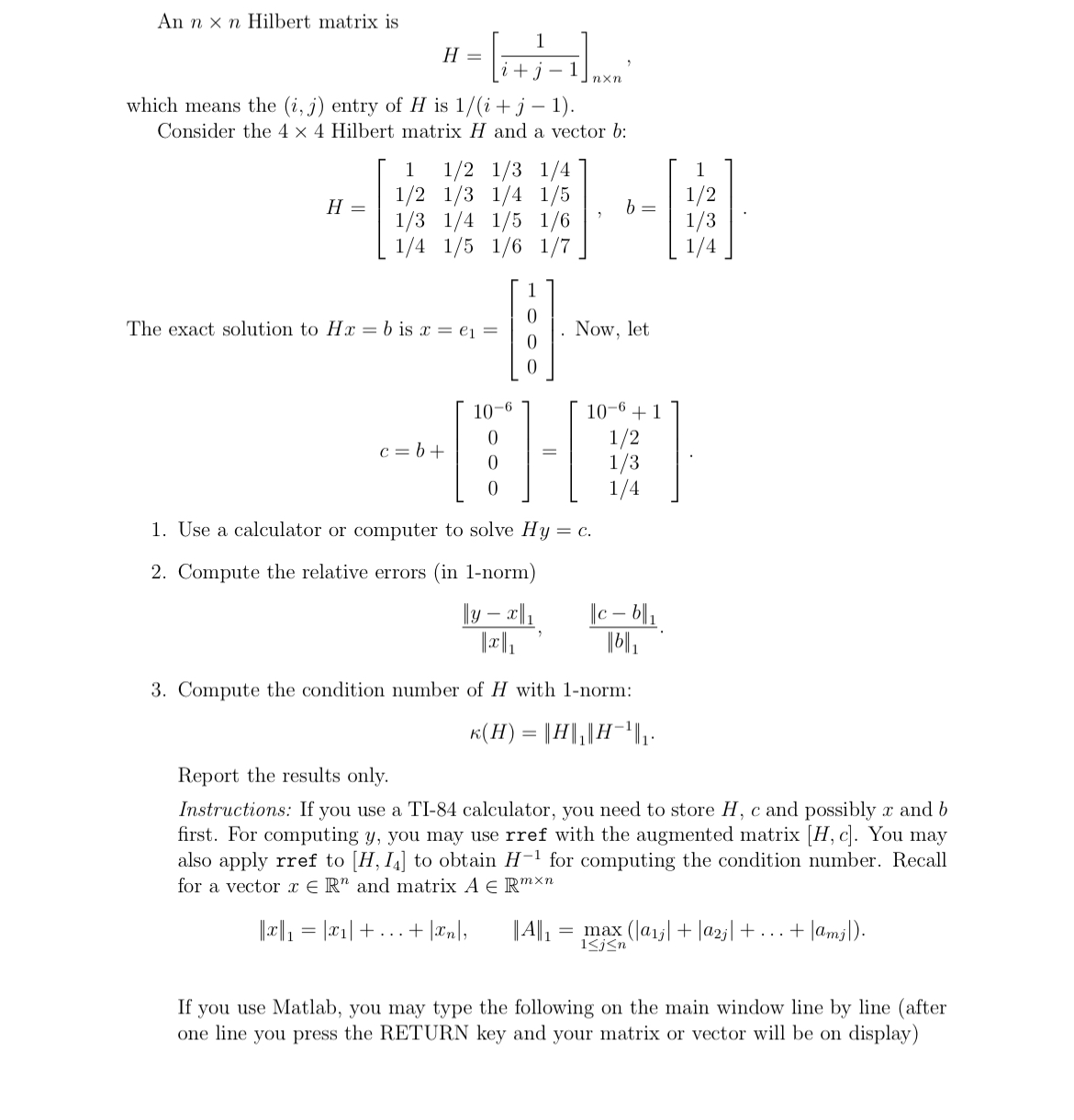 Solved An n×n ﻿Hilbert matrix isH=[1i+j-1]n×n,which means | Chegg.com