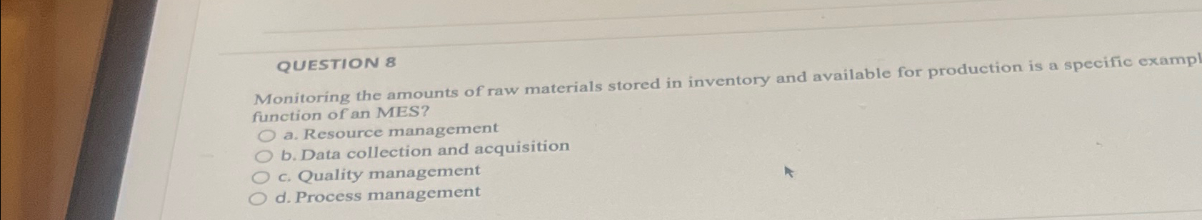 Solved QUESTION 8Monitoring the amounts of raw materials | Chegg.com