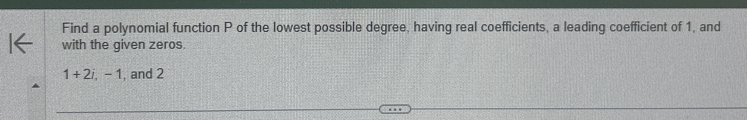 Solved Find a polynomial function P ﻿of the lowest possible | Chegg.com