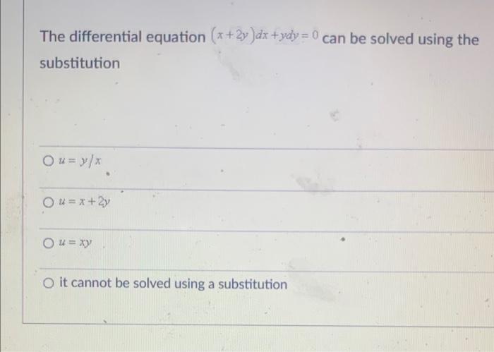 Solved The differential equation (x+2y)dx+ydy=0 can be | Chegg.com