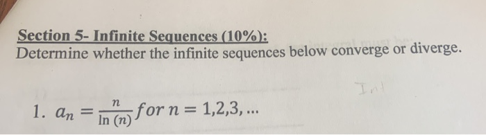 Solved Section 5- Infinite Sequences (10%): Determine | Chegg.com