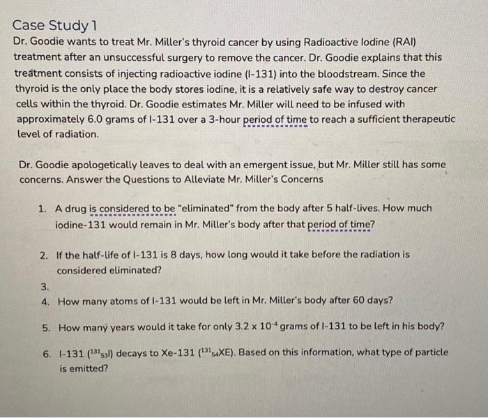 Solved Case Study 1 Dr. Goodie wants to treat Mr. Miller's | Chegg.com