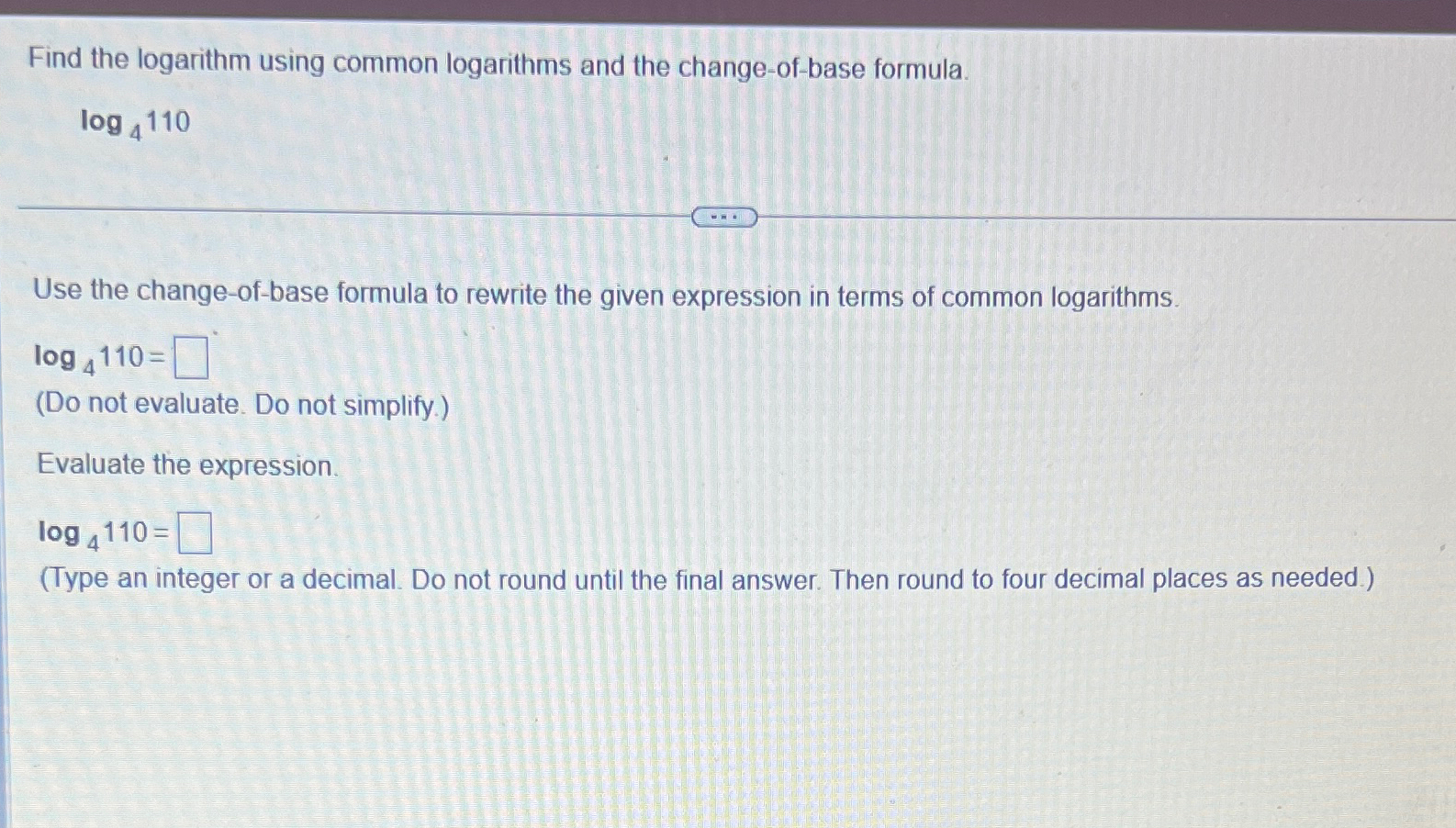 Solved Find the logarithm using common logarithms and the | Chegg.com