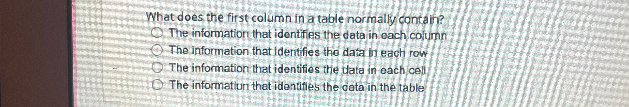 Solved What does the first column in a table normally | Chegg.com