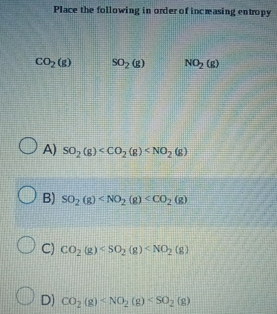 Solved Place the following in order of increasing | Chegg.com