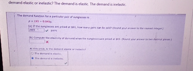 Solved demand elastic or inelastic? The demand is elastic. | Chegg.com