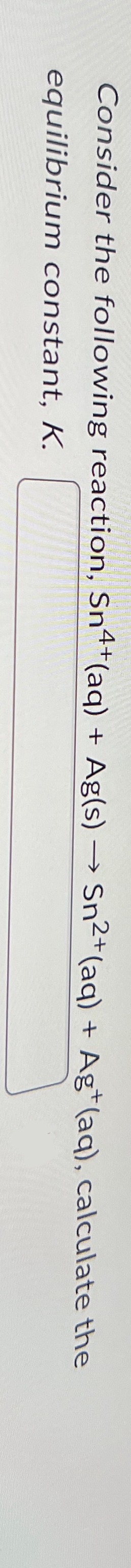 Solved Consider the following reaction, | Chegg.com