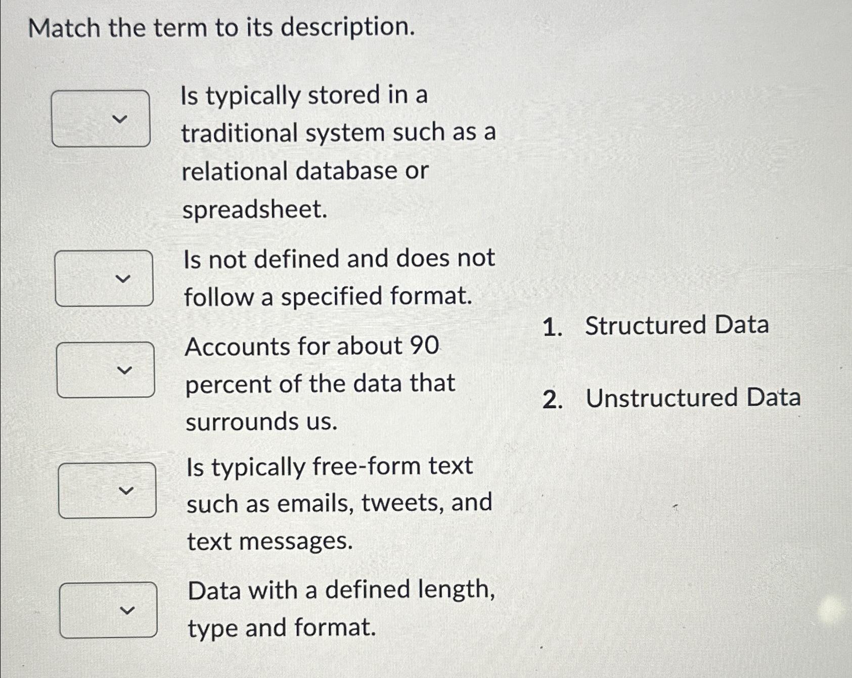 Solved Match the term to its description.Is typically stored | Chegg.com
