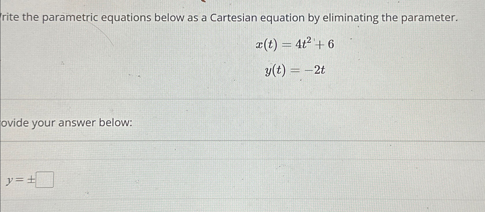 Solved rite the parametric equations below as a Cartesian | Chegg.com