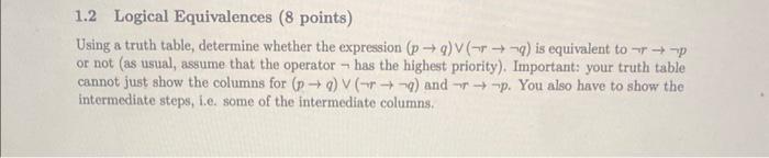 Solved 1.2 Logical Equivalences (8 points) Using a truth | Chegg.com