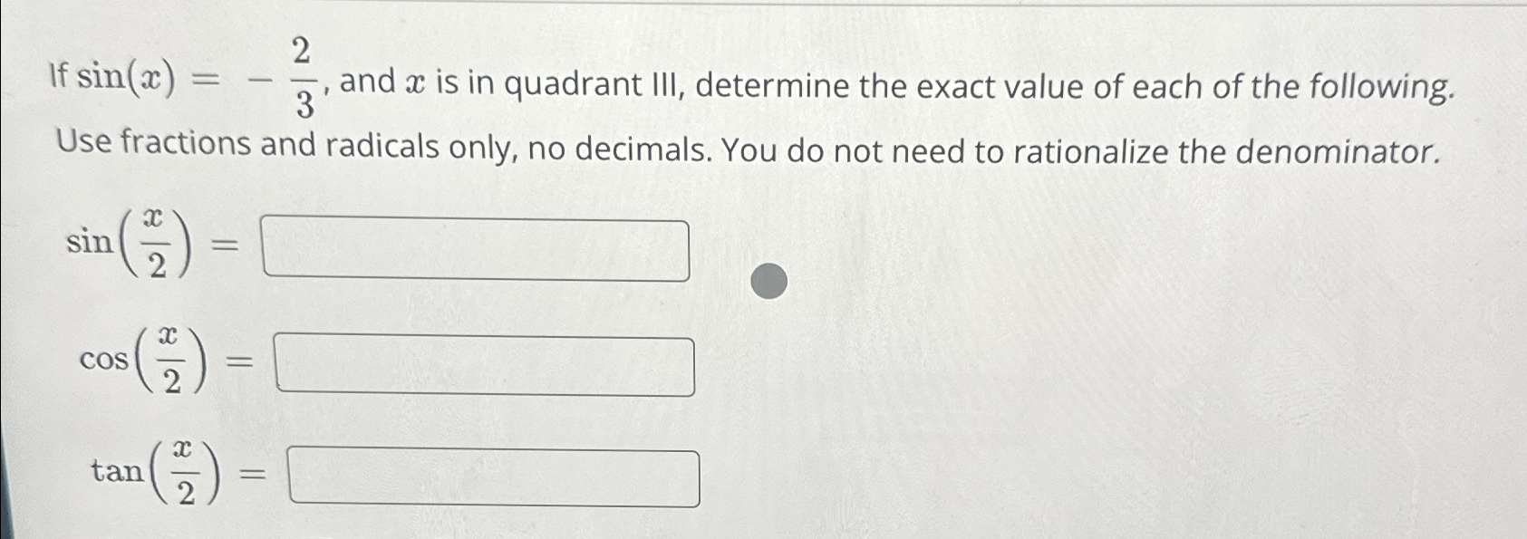 Solved If sin(x)=-23, ﻿and x ﻿is in quadrant III, determine | Chegg.com