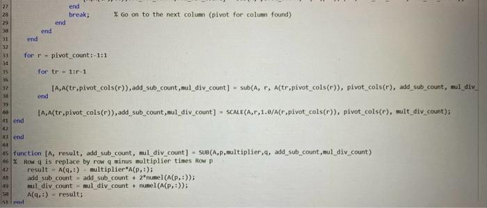 Solved unction [A, pivot_cols, pivot_count ]=rref337( A) | Chegg.com