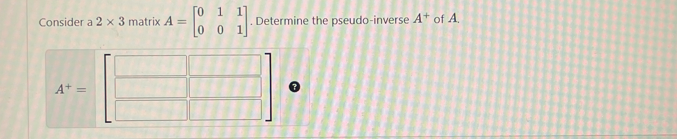 Solved Consider a 2×3 ﻿matrix A=[011001]. ﻿Determine the | Chegg.com