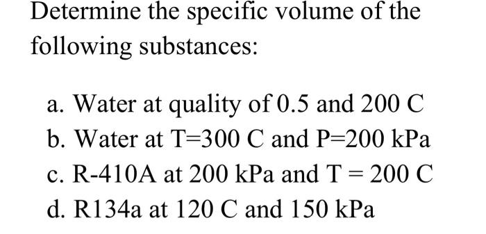 Solved Determine the specific volume of the following | Chegg.com