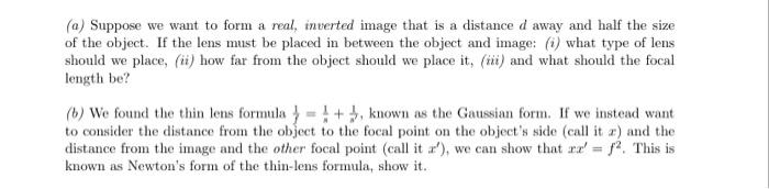 Solved (a) Suppose we want to form a real, inverted image | Chegg.com
