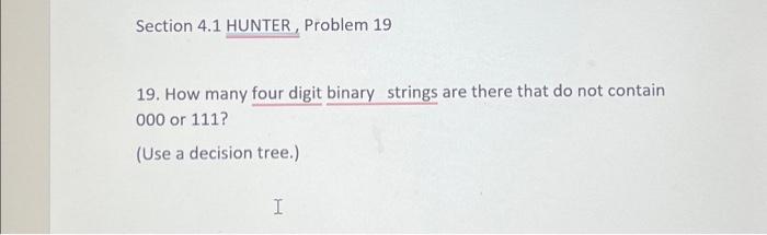 Section 4.1 HUNTER, Problem 19 19. How many four | Chegg.com