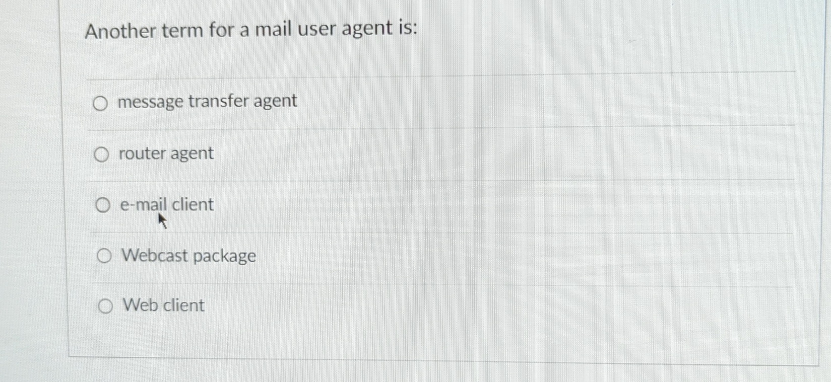 Solved Another term for a mail user agent is:message | Chegg.com