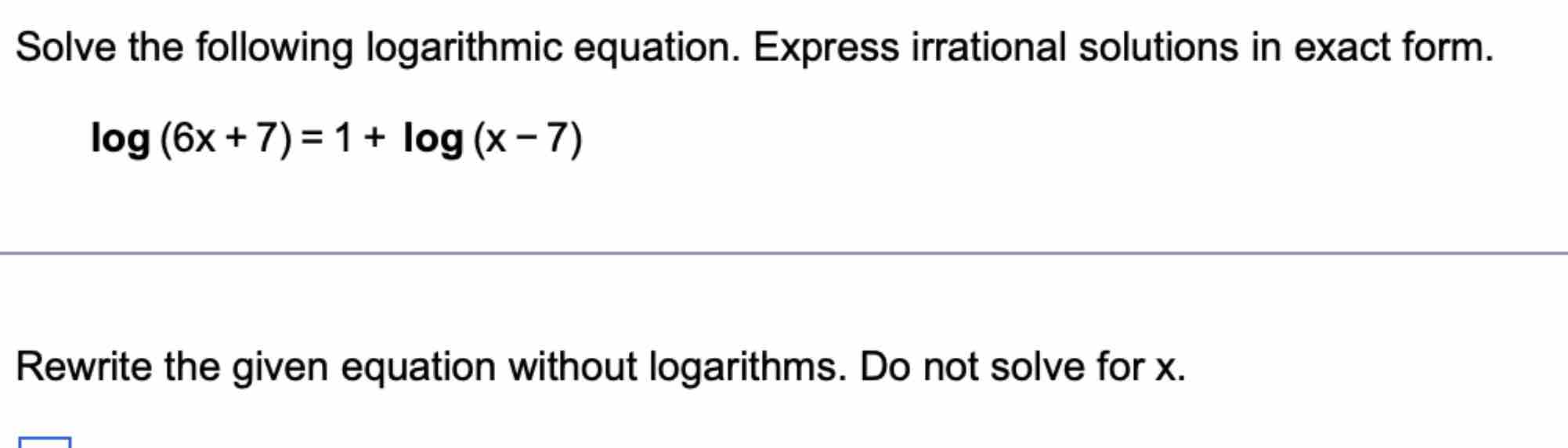 Solved Solve the following logarithmic equation. Express | Chegg.com