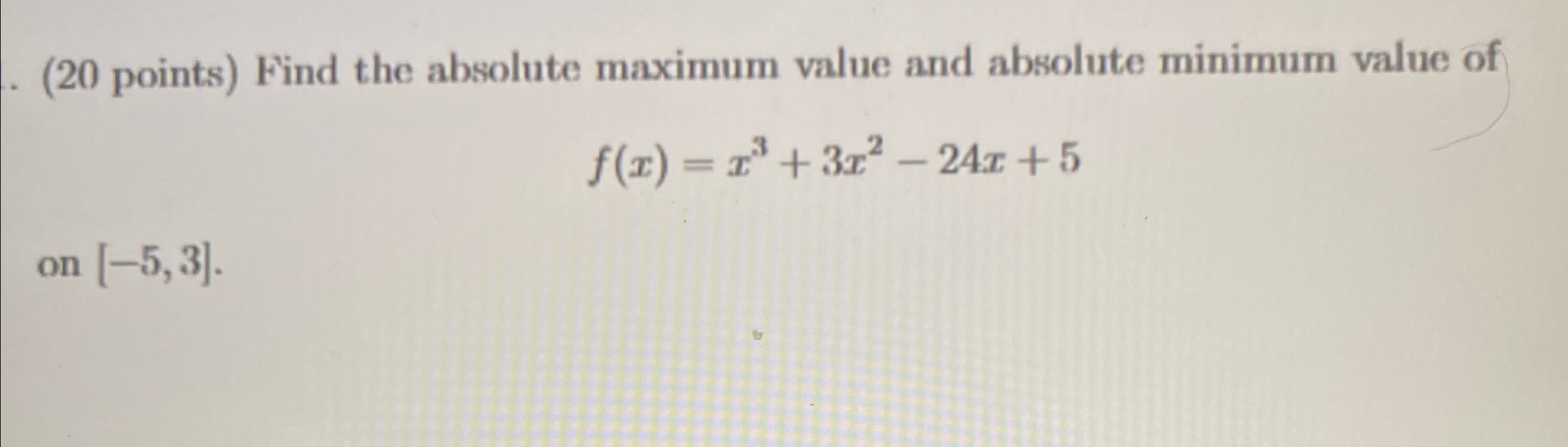 Solved (20 ﻿points) ﻿Find the absolute maximum value and | Chegg.com