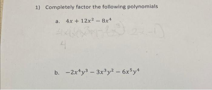 Solved 1) Completely factor the following polynomials a. | Chegg.com