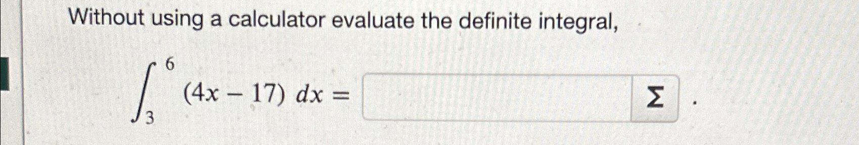Solved Without using a calculator evaluate the definite | Chegg.com