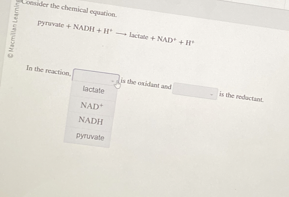 Solved 的Consider the chemical equation.pyruvate +NADH+H+→ | Chegg.com