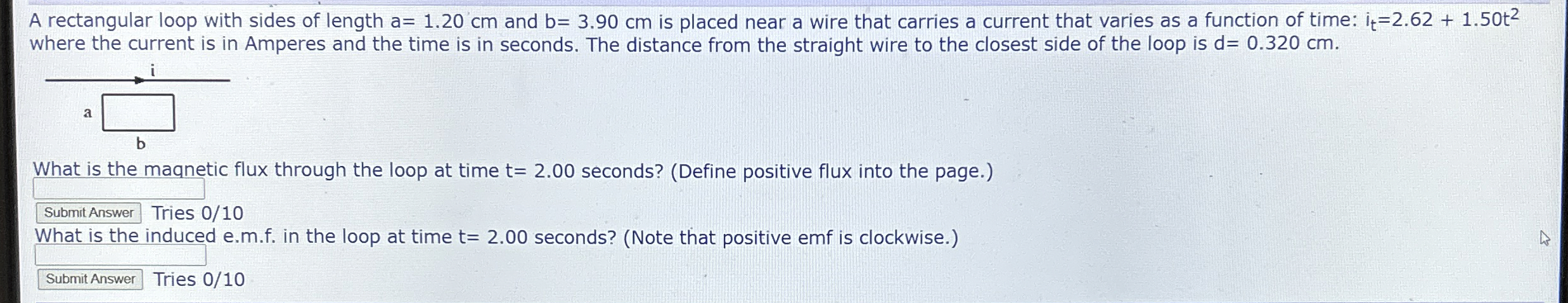 Solved A rectangular loop with sides of length a=1.20cm ﻿and | Chegg.com