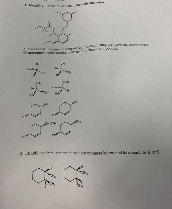 Solved 1. Identify all the chiral centers in the y all the | Chegg.com