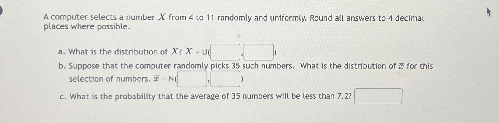 Solved A computer selects a number x ﻿from 4 ﻿to 11 | Chegg.com
