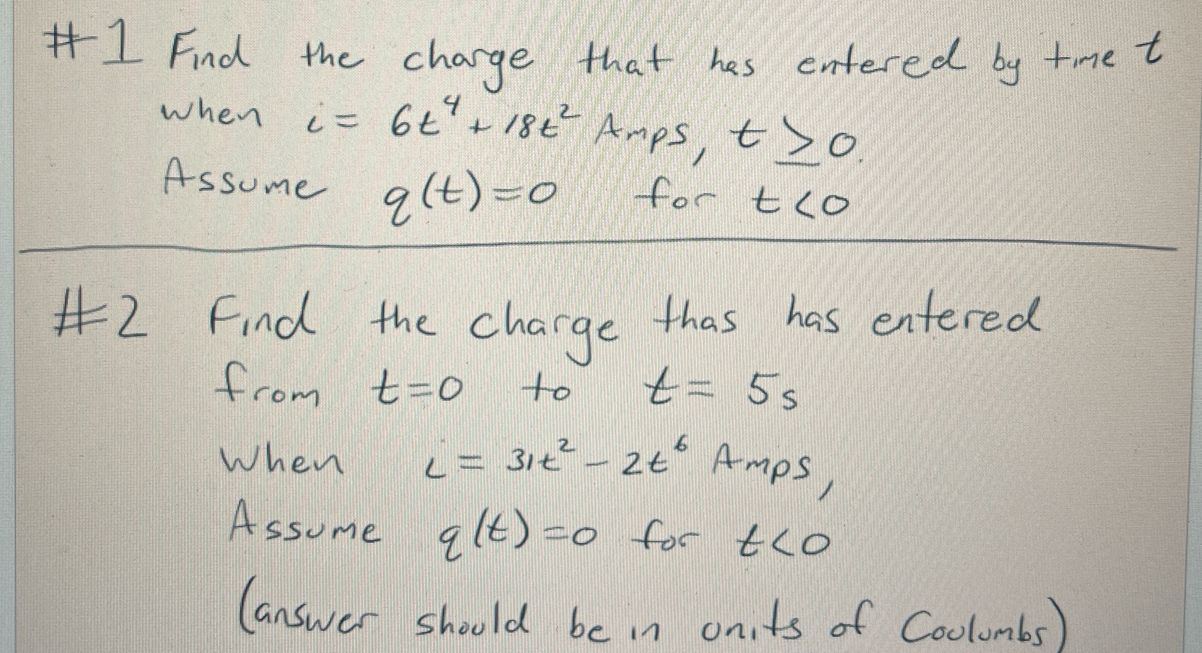 #1 ﻿Find the charge that hes entered by tme t ﻿when | Chegg.com