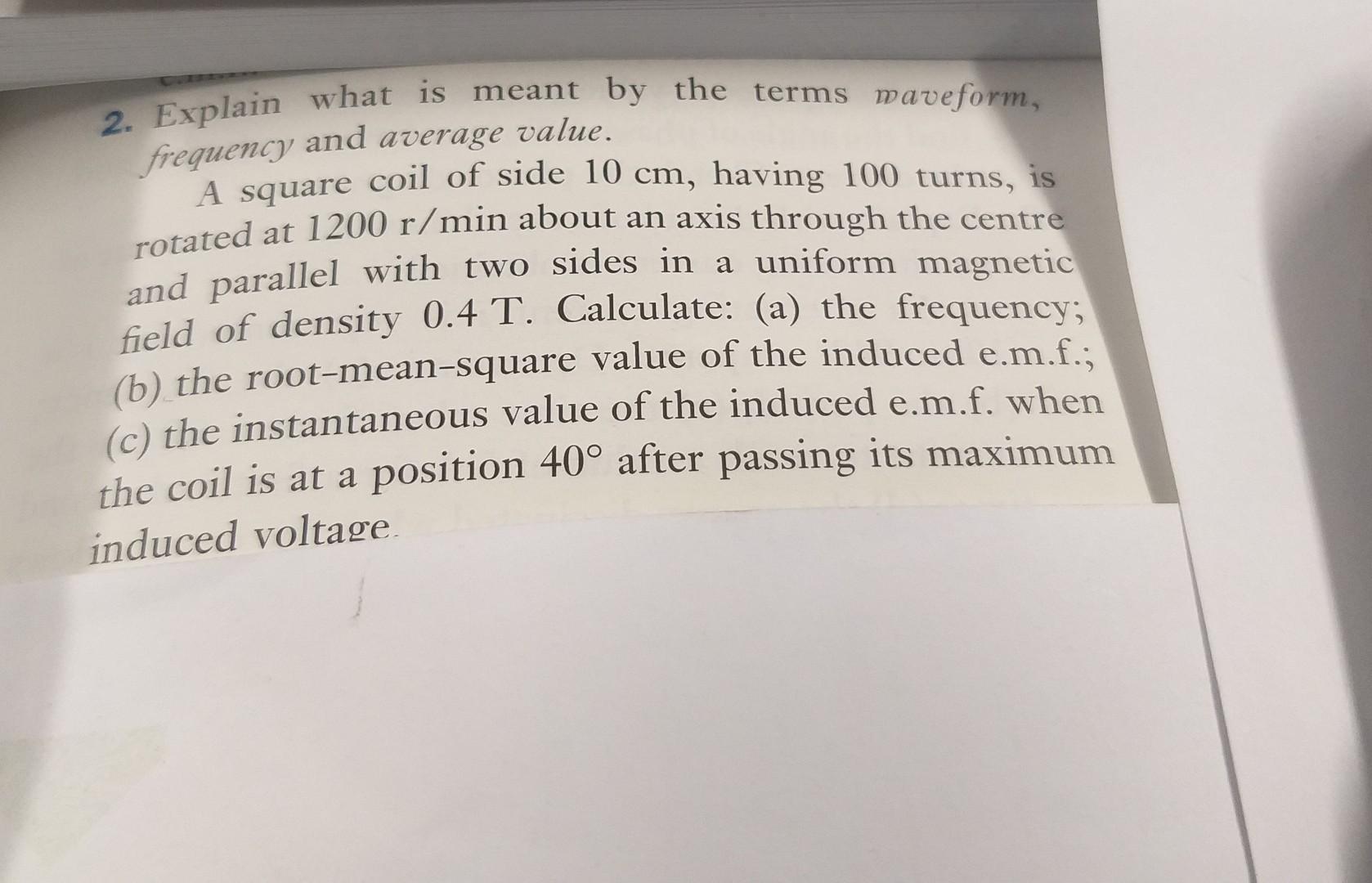 Solved 2. Explain what is meant by the terms waveform, | Chegg.com